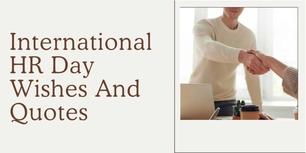 Top 120+ International HR Day Wishes, Quotes And Messages - Shayari lyrics