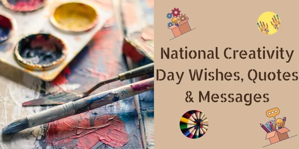 100+ National Creativity Day Wishes, Quotes And Messages - Shayari lyrics