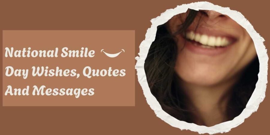 120+ National Smile Day 2025: Wishes, Quotes And Messages - Shayari lyrics