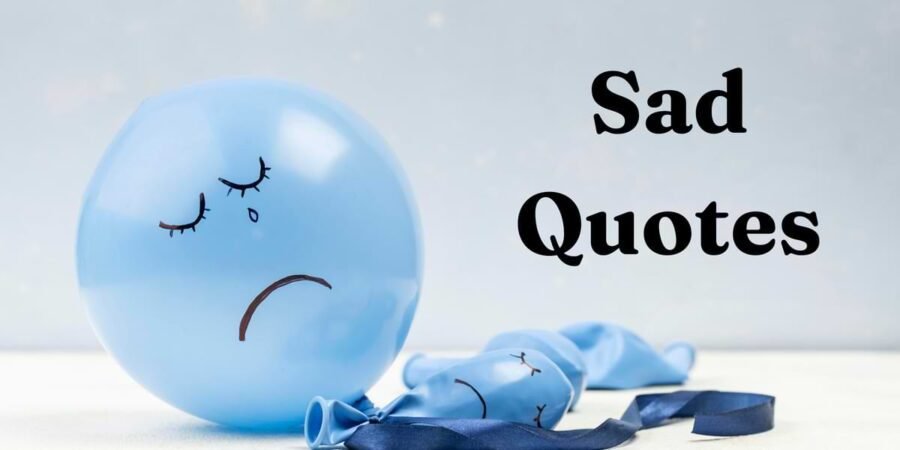 200+ Sad Quotes That Express Pain, Life & Deep Emotions - Shayari lyrics